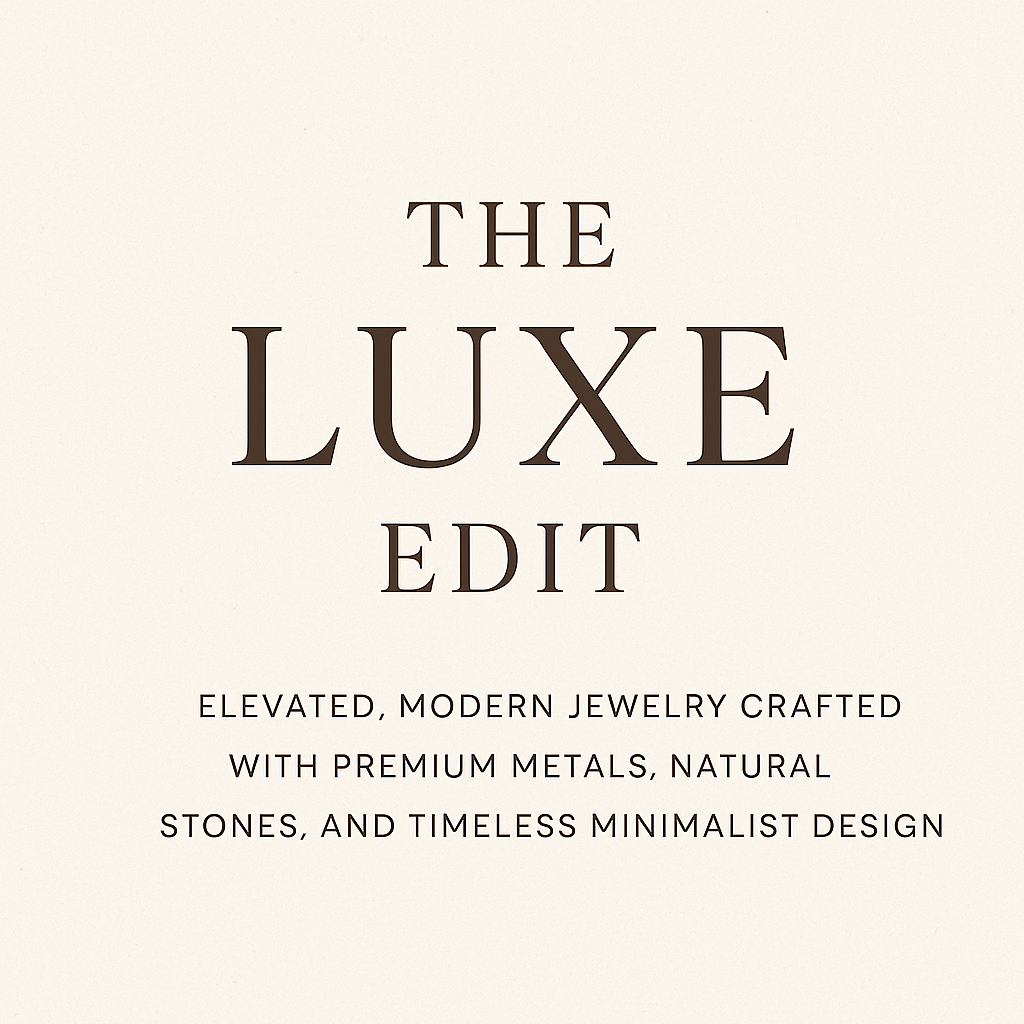 The Luxe Edit – TimestandsSTILLco